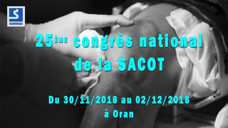 25ème congrès national de la SACOT - 30/11/2018 au 02/12/2018 à Oran ...